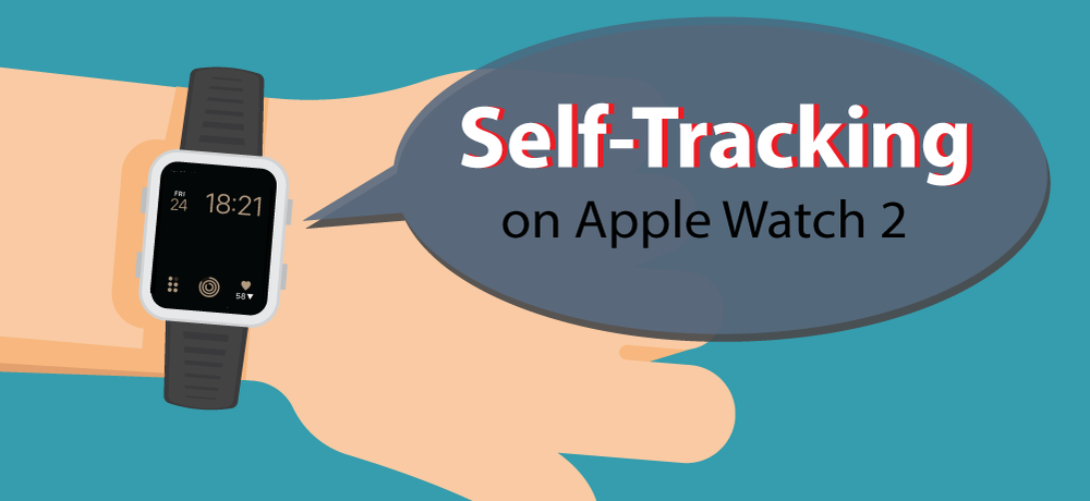 Self-Tracking on Apple Watch 2 - A Review | Mark Koester